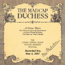 Comic Opera: The Madcap Duchess - Comic Opera Guild